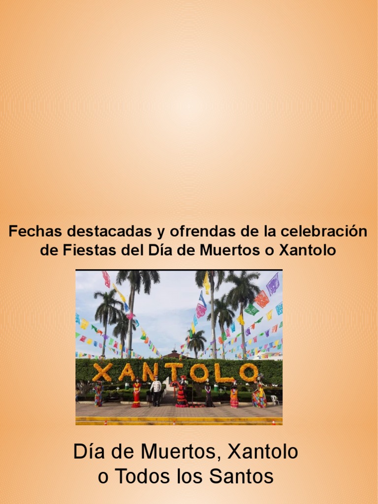 Fechas Destacadas y Ofrendas de La Celebración de Fiestas de Del Día de Muertos o Xantolo | PDF