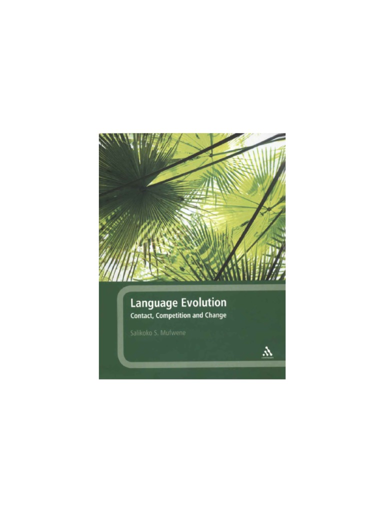 MUFWENE 2008 Language Evolution - Contact, Competition... | PDF