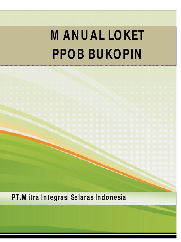Manual Loket Ppob Bukopin: PT - Mitra Integrasi Selaras Indonesia | PDF