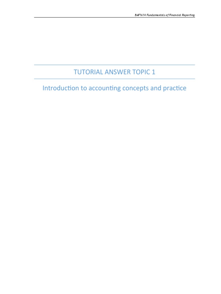 Tutorial A - Topic 1 - Introduction To Accounting Concepts and Practice ...