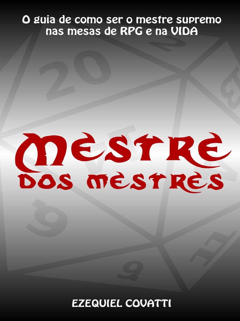 Mestre Dos Mestres O Guia de Como Ser o Mestre Supremo Nas Mesas de RPG ...