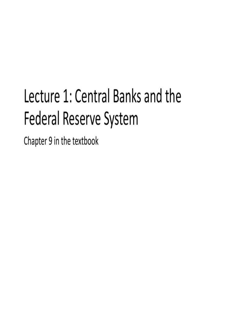 Lecture 1 Central Banks and The Federal Reserve System | Download Free ...