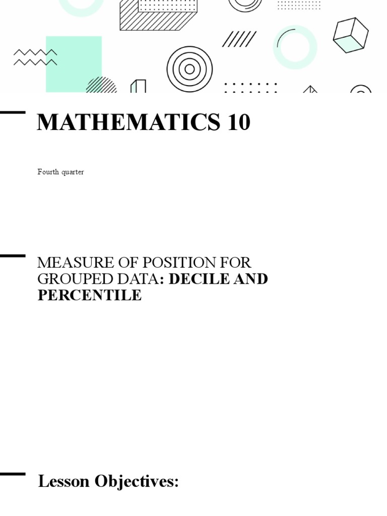 Math10_Decile_Grouped_ppt | PDF | Percentile | Mathematics