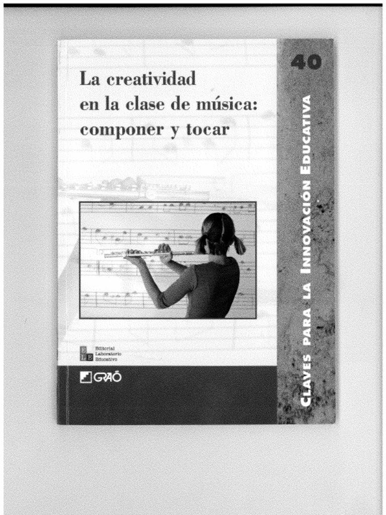 La Creatividad en La Clase de Musica Componer y Tocar | PDF