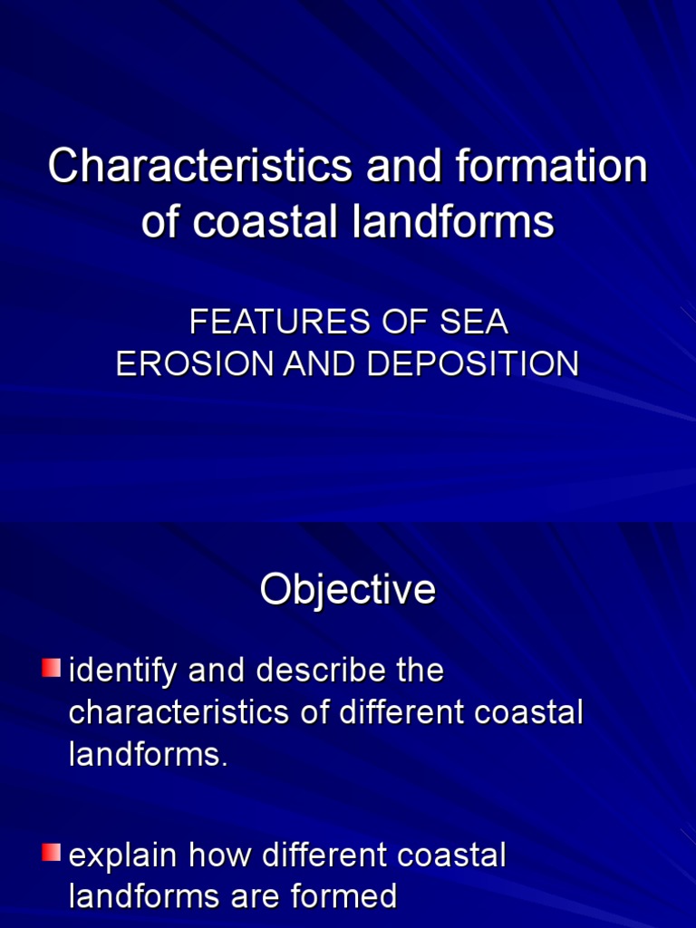 Characteristics and Formation of Coastal Landforms | PDF | Erosion | Beach