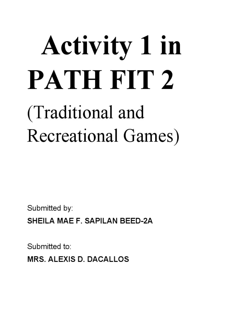 Activity 1 in Path Fit 2: (Traditional and Recreational Games) | PDF