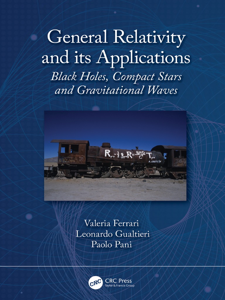 V. Ferrari, L. Gualtieri, P. Pani - General Relativity and Its Applications Black Holes Compact ...