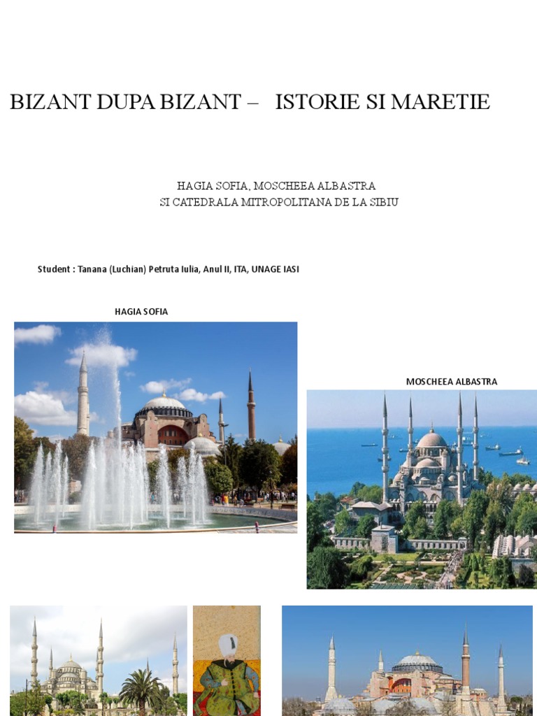 LUCHIAN PETRUTA 12052023 BIZANT DUPA BIZANT ISTORIE SI MARETIE HAGIA SOFIA MOSCHEEA ALBASTRA ...