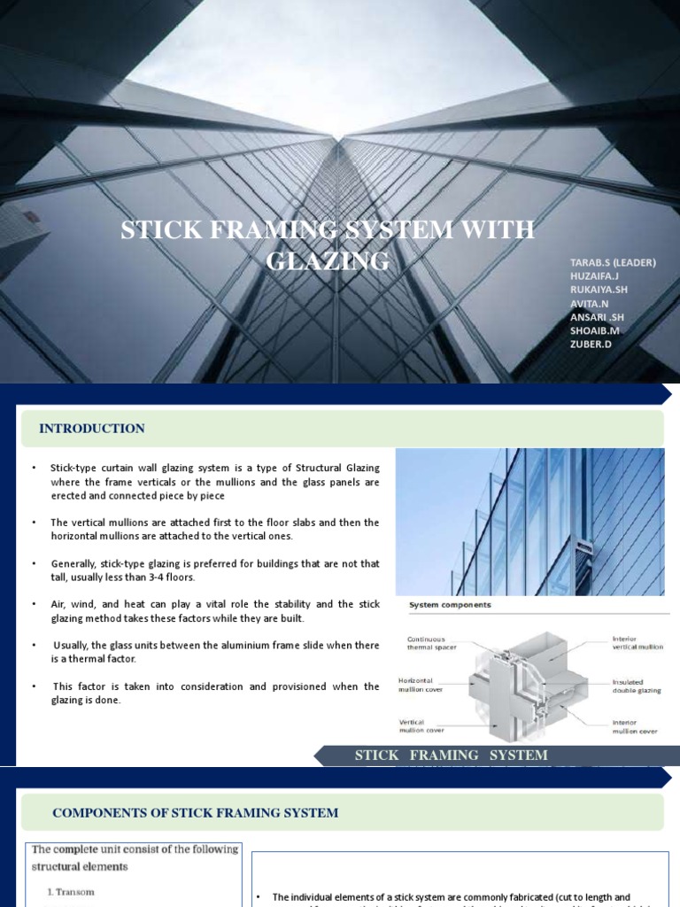 Stick Framing System With Glazing: Tarab.S (Leader) Huzaifa.J Rukaiya ...