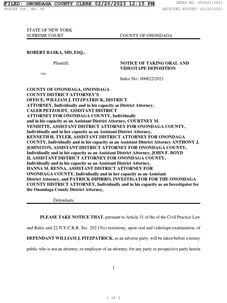 Robert Baska Esq. V DA William Fitzpatrick (Doc 40) Notice of Videotape ... Robert Baska Esq. V DA William Fitzpatrick (Doc 40) Notice of Videotape ...