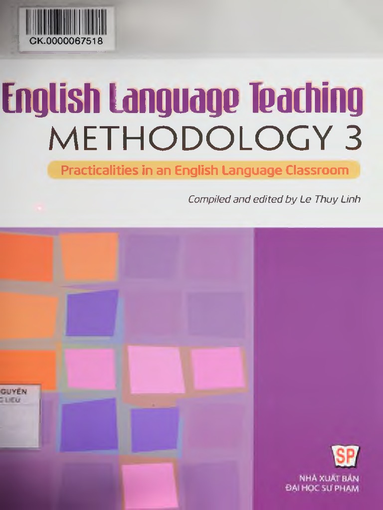 English Language Teaching Methodology 3 (NXB Đại Học Sư Phạm 2013) - Lê ...