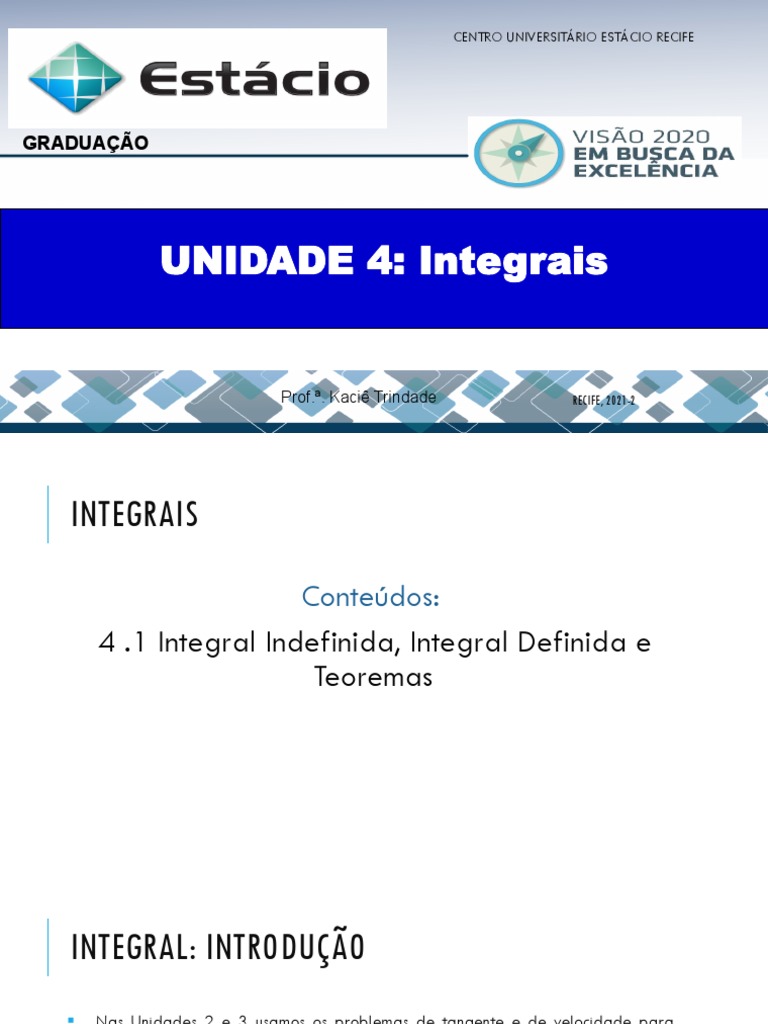 UNIDADE 4 - InTEGRAL - Integral Definida, Indefinida | PDF | Cálculo ...