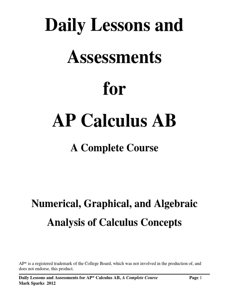 Daily Lessons and Assessments For AP Calculus AB: A Complete Course | PDF