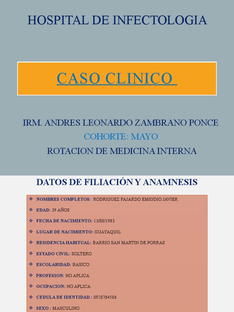 Caso Clinico Final Rotacion - Irm Jorman Ascencio Rosado | PDF ...