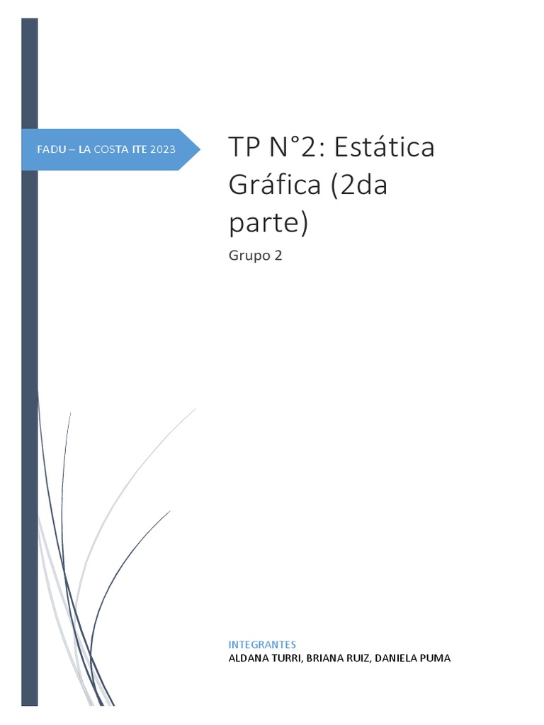 Fadu Ite - TP 02 - Estatica Grafica (2da Parte) - Grupo 2 | PDF