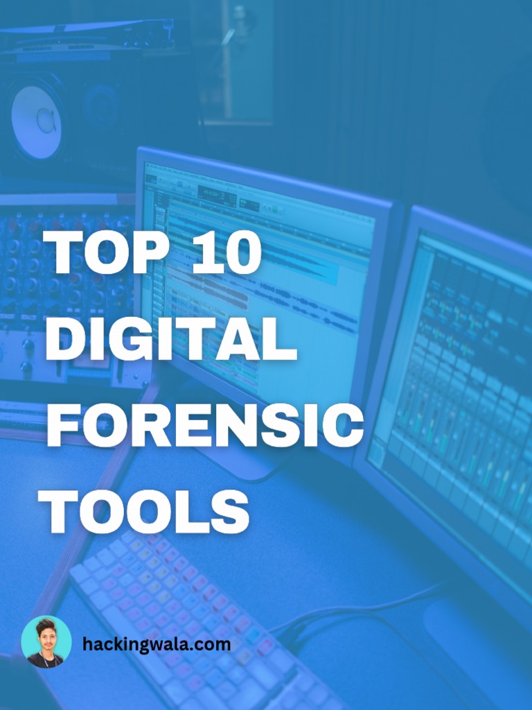 Top 10 Digital Forensic Tools | PDF | Digital Forensics | Linux