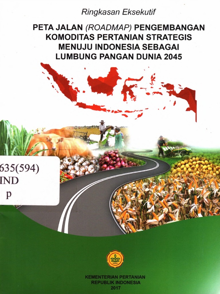 Peta Jalan (Roadmap) Pengembangan Komoditas Pertanian Strategis | PDF