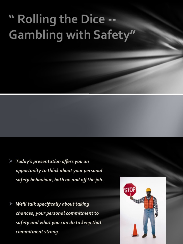 Rolling The Dice Gambling With Safety | PDF | Psychology