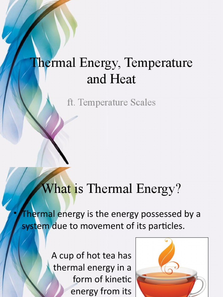 PPT1 - Thermal Energy, Temperature and Heat | PDF | Temperature | Heat