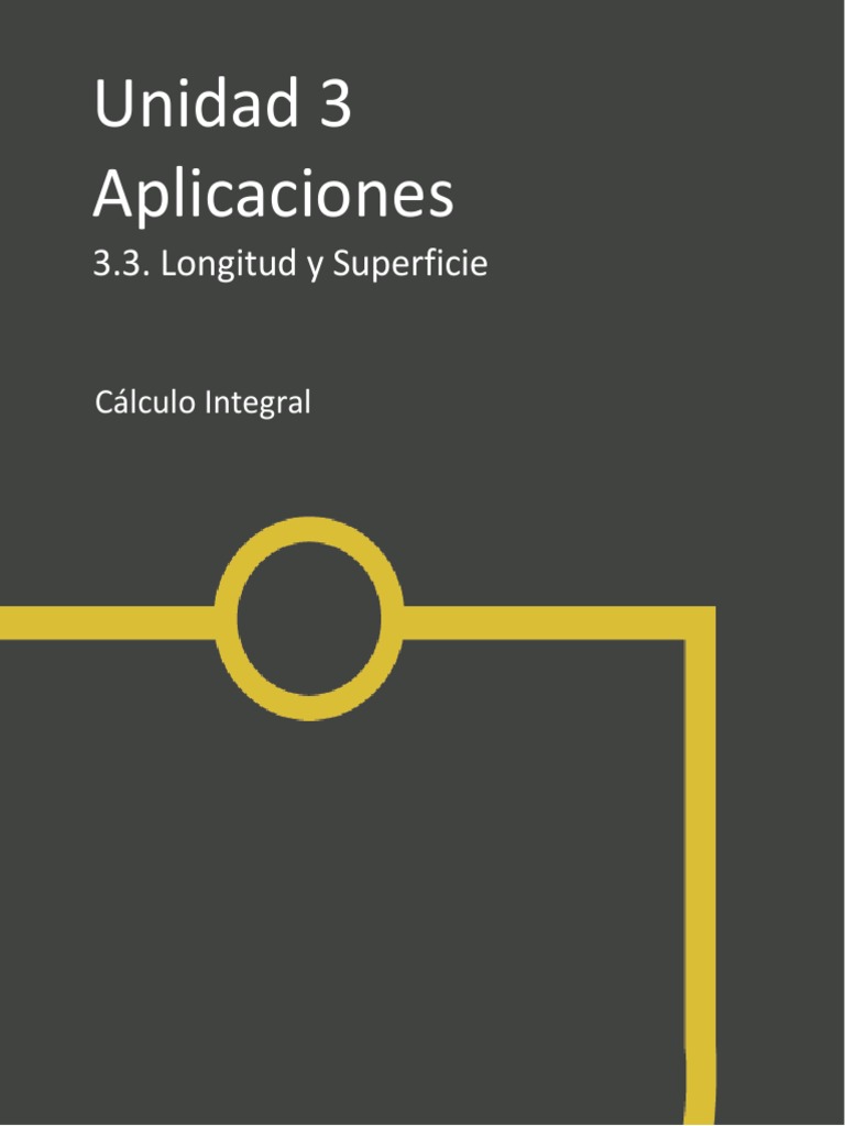 Unidad 3 Aplicaciones: 3.3. Longitud y Superficie | PDF | Integral | Derivado
