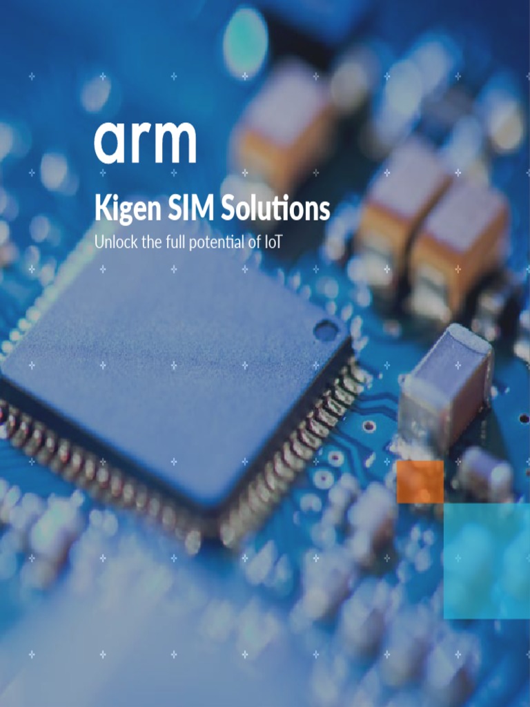 Arm Kigen eSIM and iSIM Brochure | PDF | Internet Of Things | Computer Engineering