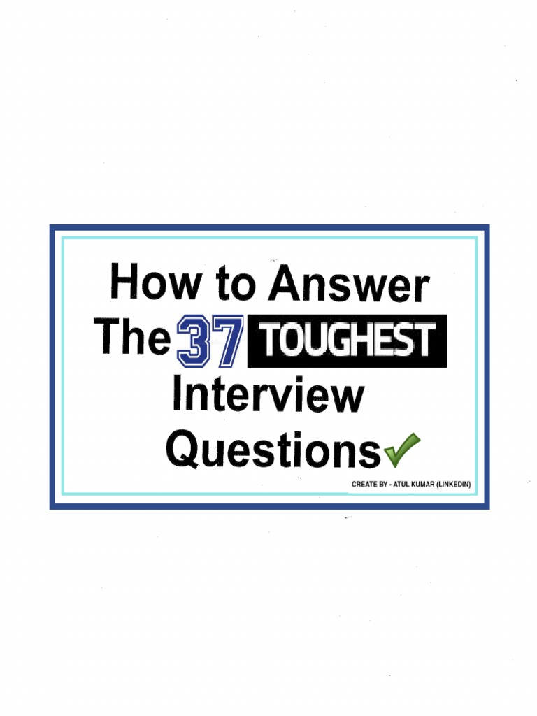 37 Toughest Interview Questions Answers | PDF