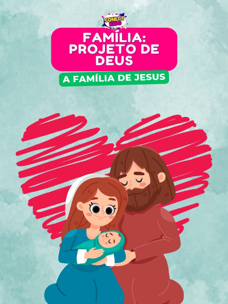 Licao 4 Familia Projeto De Deus A Familia De Jesus Pdf Oração São