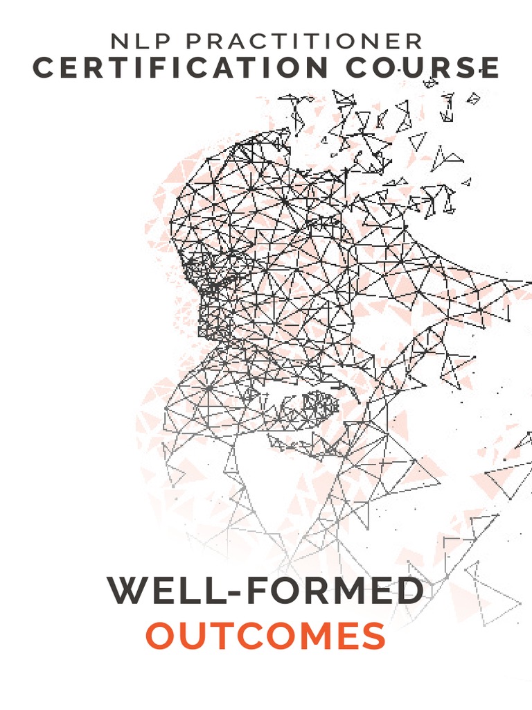 Well-Formed Outcomes | Download Free PDF | Goal | Neuro Linguistic ...