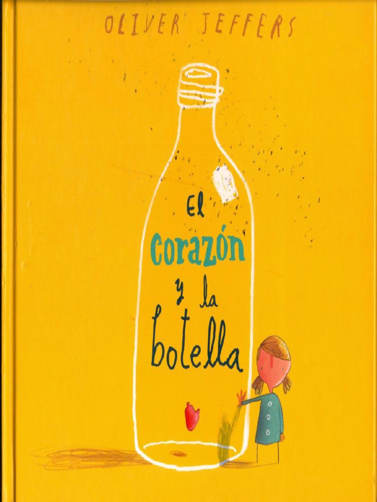 El Corazon y La Botella Oliver Jeffers | PDF