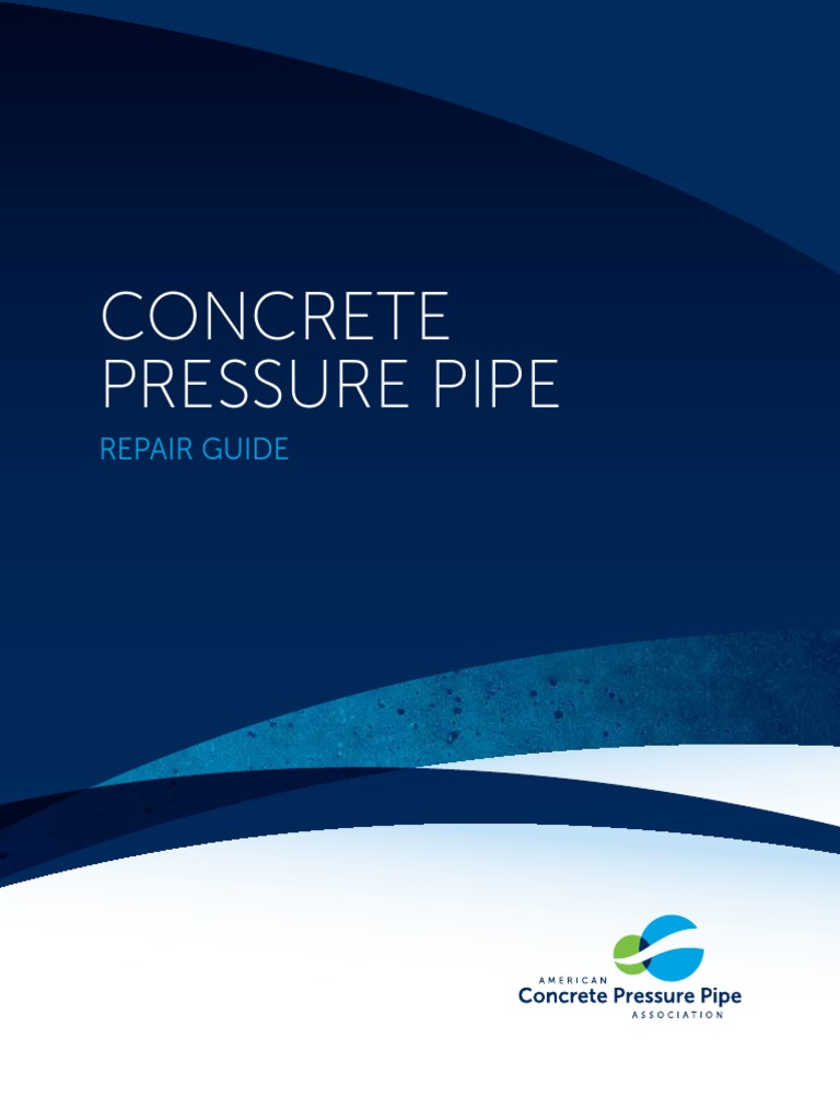 Concrete Pressure Pipe - Repair Guide | PDF | Pipe (Fluid Conveyance ...