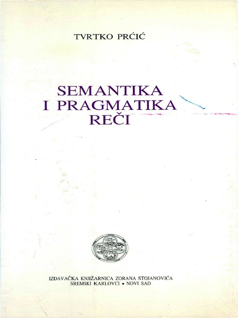 Tvrtko Prcic - Semantika I Pragmatika Reci | PDF
