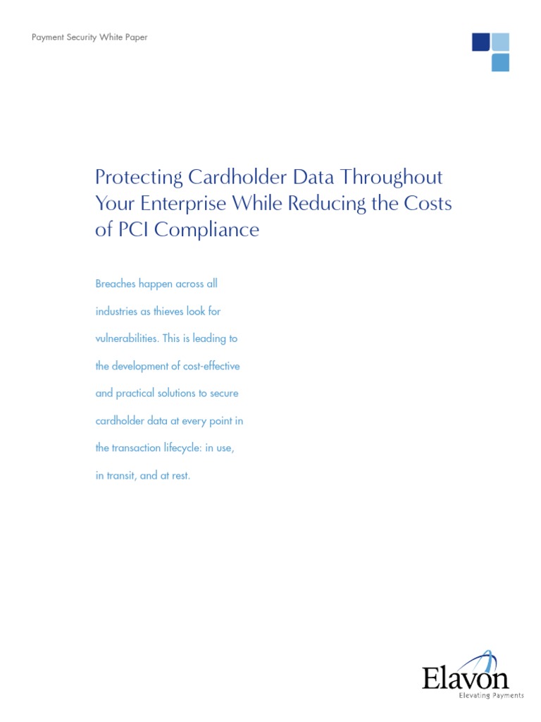 Protecting Cardholder Data Throughout Your Enterprise While Reducing ...