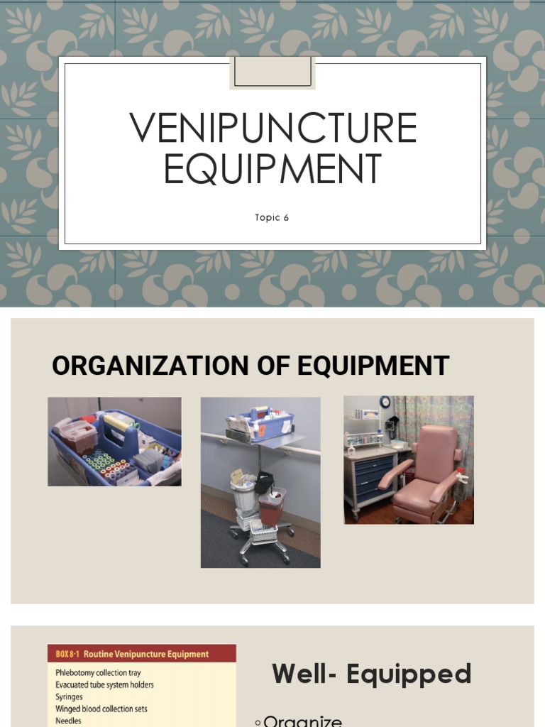 PMLS 2 Topic 6 VENIPUNCTURE EQUIPMENTS | PDF | Equipment | Health Care