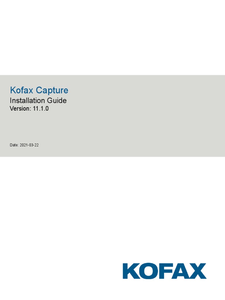 Kofax Capture Installation Guide - KofaxCaptureInstallationGuide - EN ...