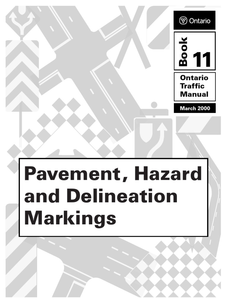 OTM Book 11 - Materials Section 3.3 - Pavement Hazard and Delineation ...