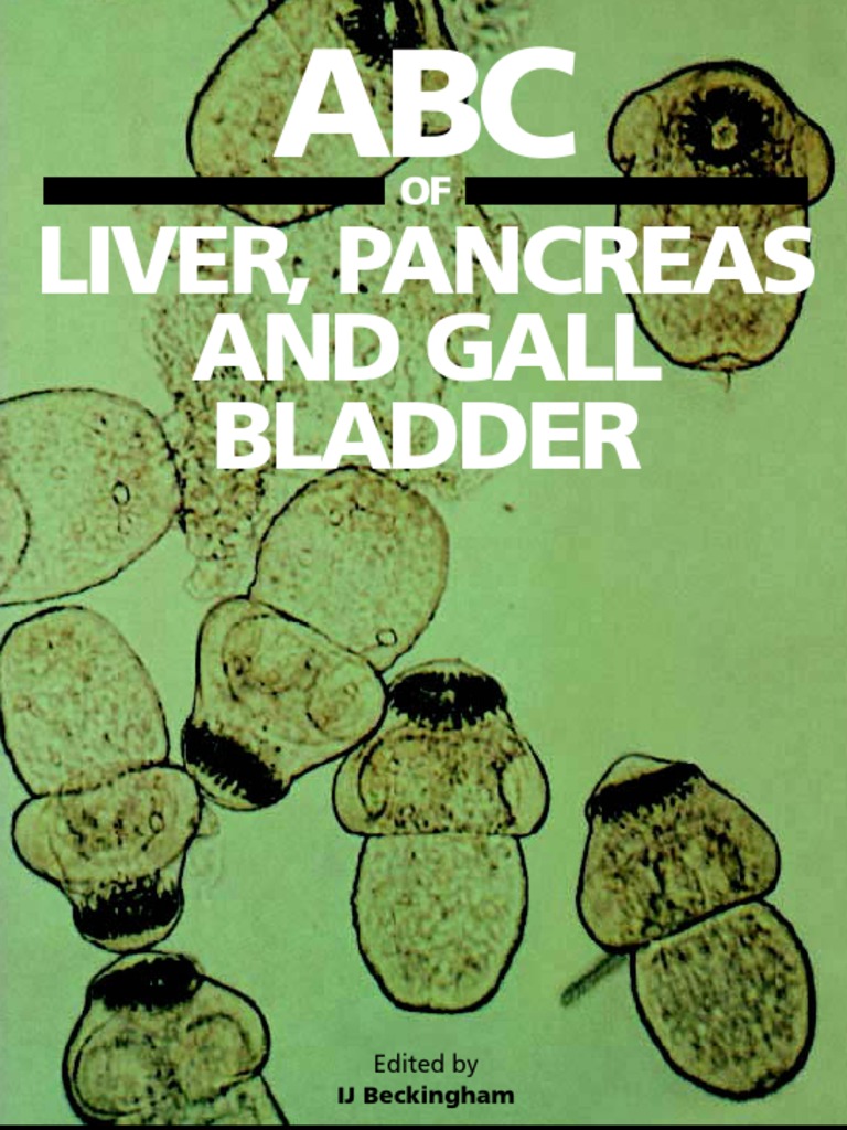 ABC of Liver Pancreas and Gall Bladder | PDF | Gallbladder | Bile