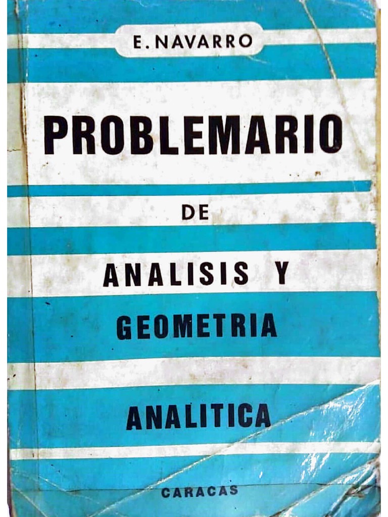 Problemario de Análisis y Geometría Analítica (E. Navarro) | PDF