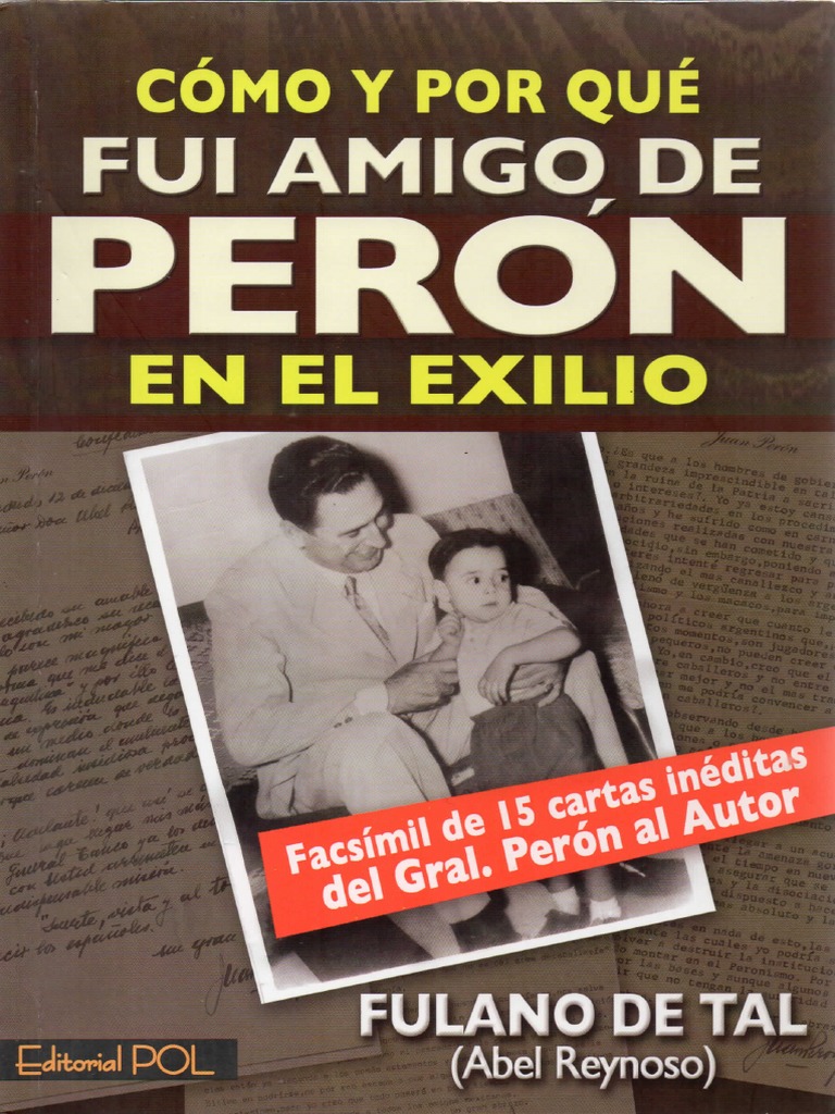 Como y Porque Fui Amigo de Peron en El Exilio | PDF