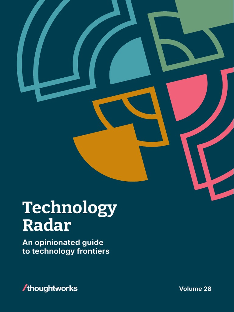 ThoughtWorks TR Technology Radar Vol 28 en | PDF