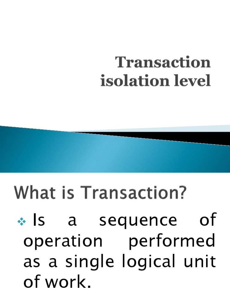 Transaction iSolation Levels | Synchronization | Information Technology ...