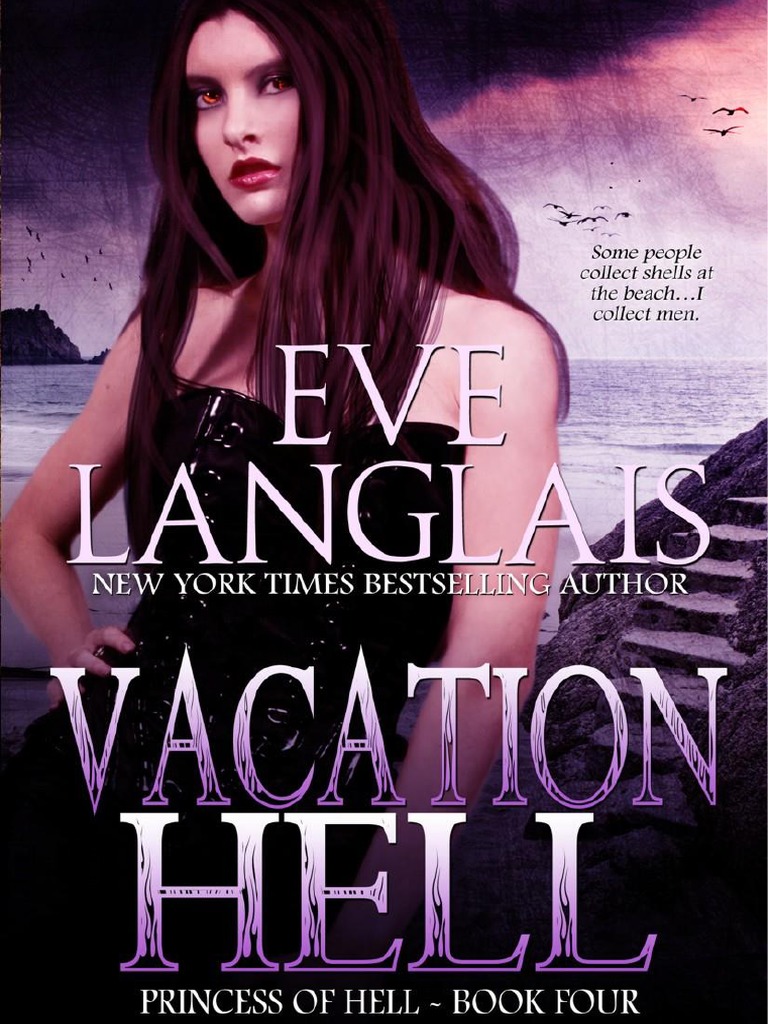 04 - Vacation Hell - Eve Langlais | PDF | Verdad