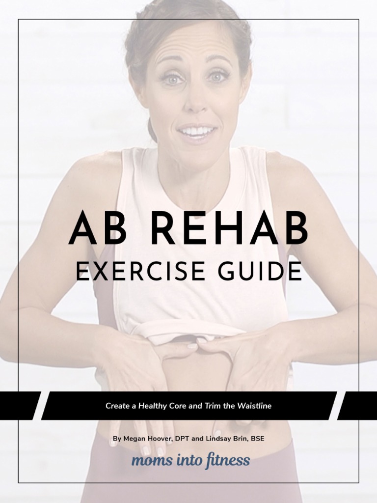Moms Into Fitness Ab Rehab Exercise Guide | PDF | Abdomen | Pelvis