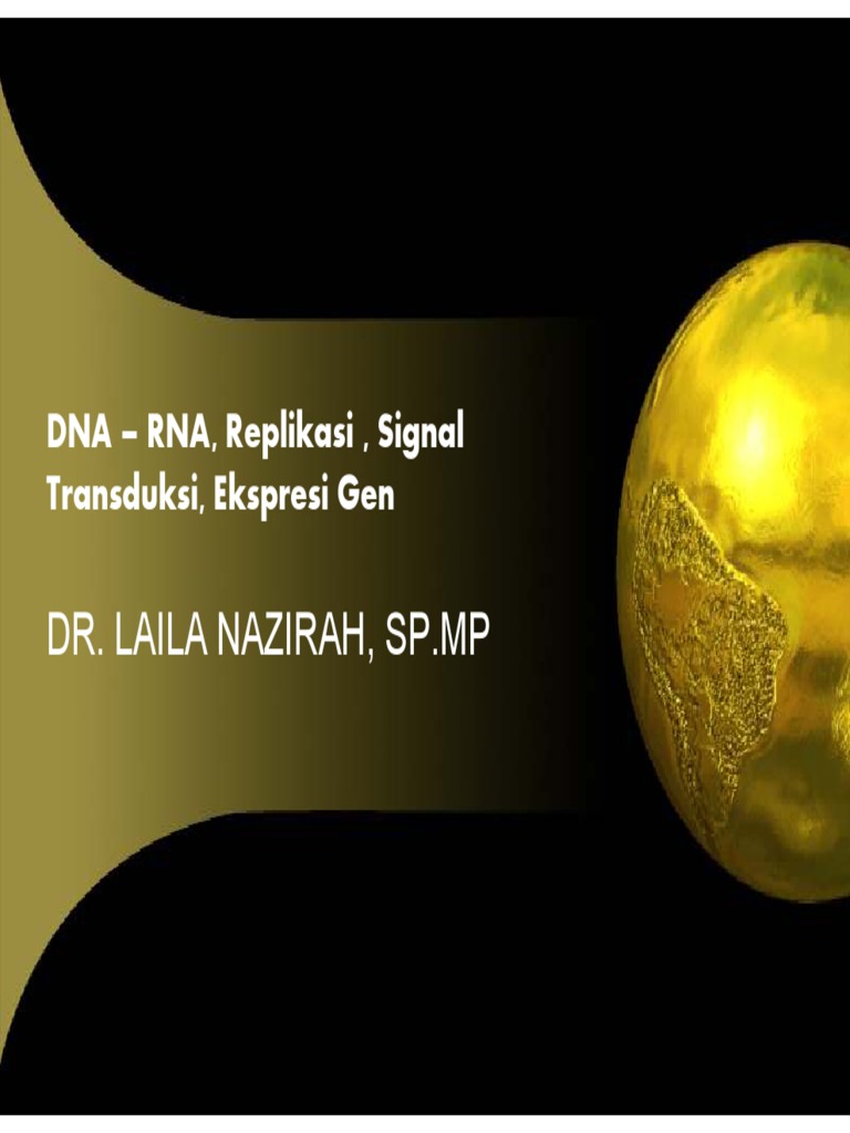 Dr. Laila Nazirah, SP - Mp. Dna Replikasi, Signal, Tranduksi, Ekspresi Gen | PDF