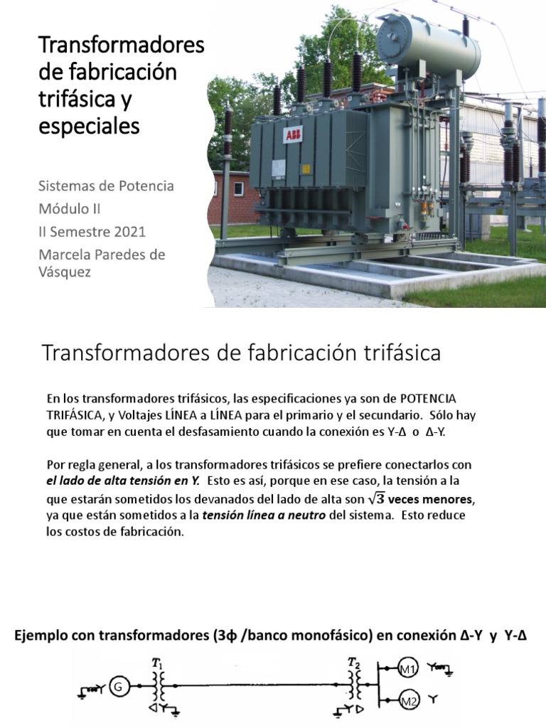 7B Sistemas de Potencia Módulo II Transformadores de Fabricación Trifásica y Especiales | PDF
