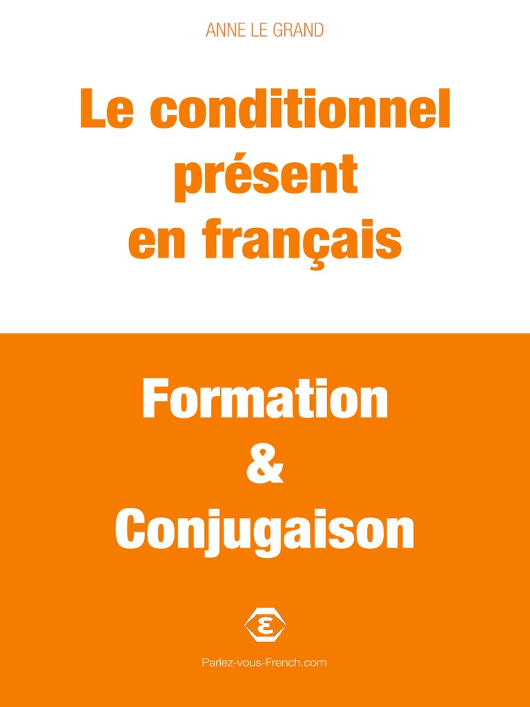 Guide sur l'utilisation du conditionnel | PDF