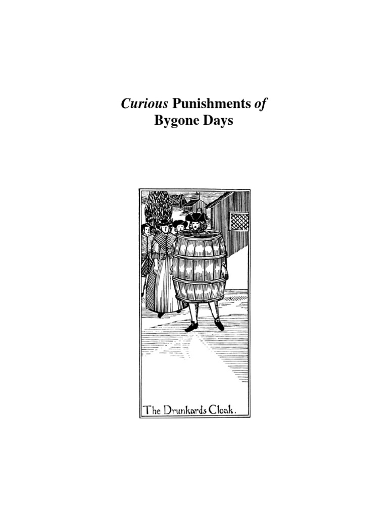 Alice Morse Earle - Curious Punishments of Bygone Days-Loompanics ...