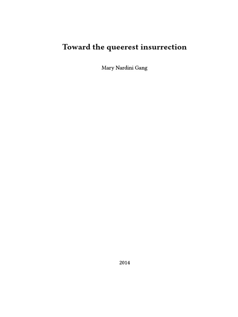 Mary-Nardini-Gang-Toward-The-Queerest-Insurrection 1 | PDF | Queer | Heterosexuality