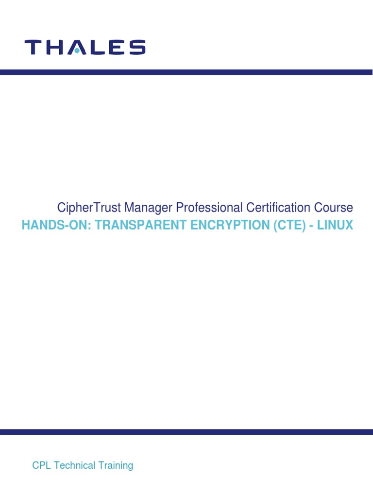 Ciphertrust Manager Hands On Cte Linux Pdf Encryption Superuser