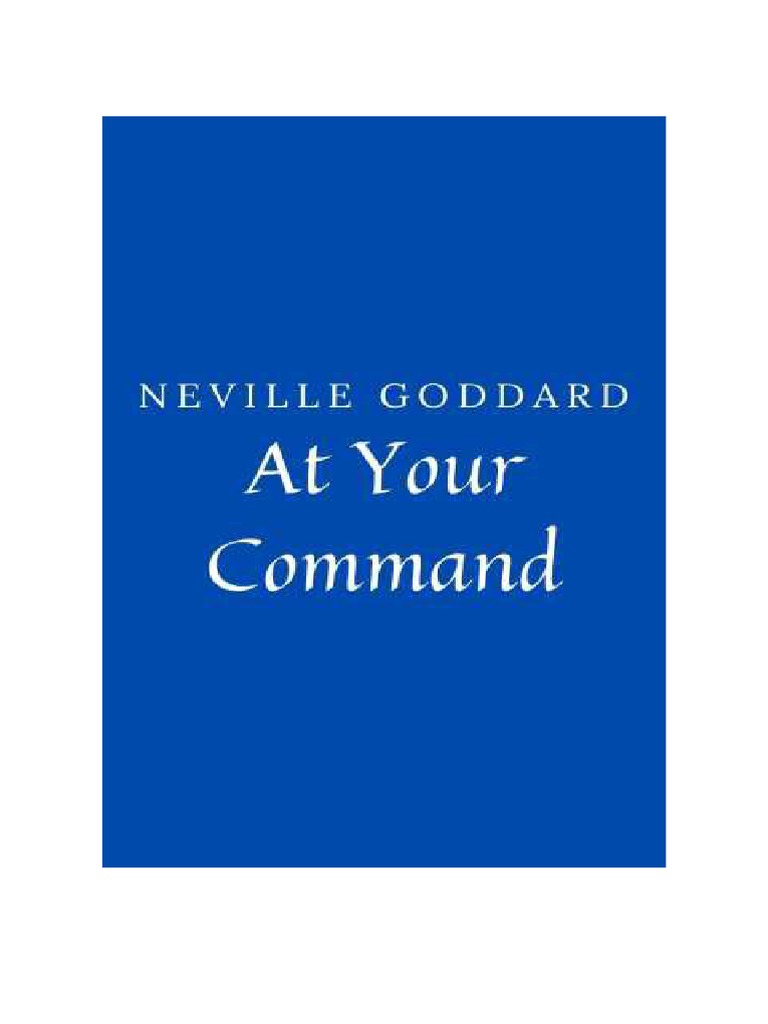 At Your Command Neville Goddard | PDF | Consciousness | God