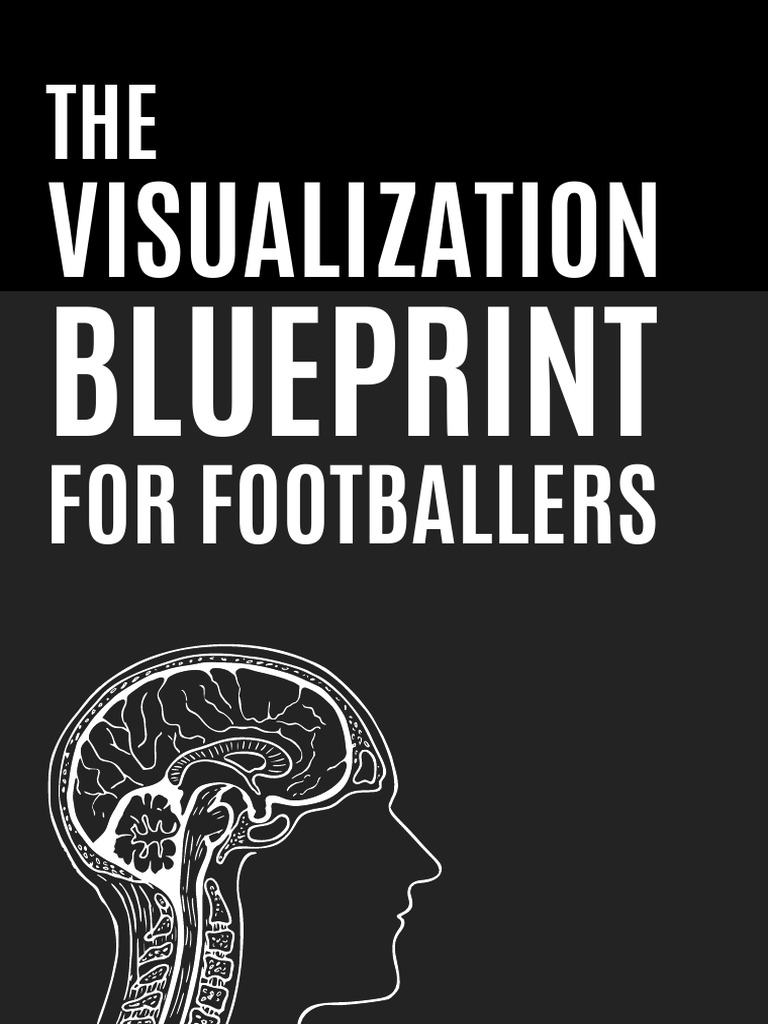 The Visualization Blueprint For Footballers | PDF | Breathing | Exhalation